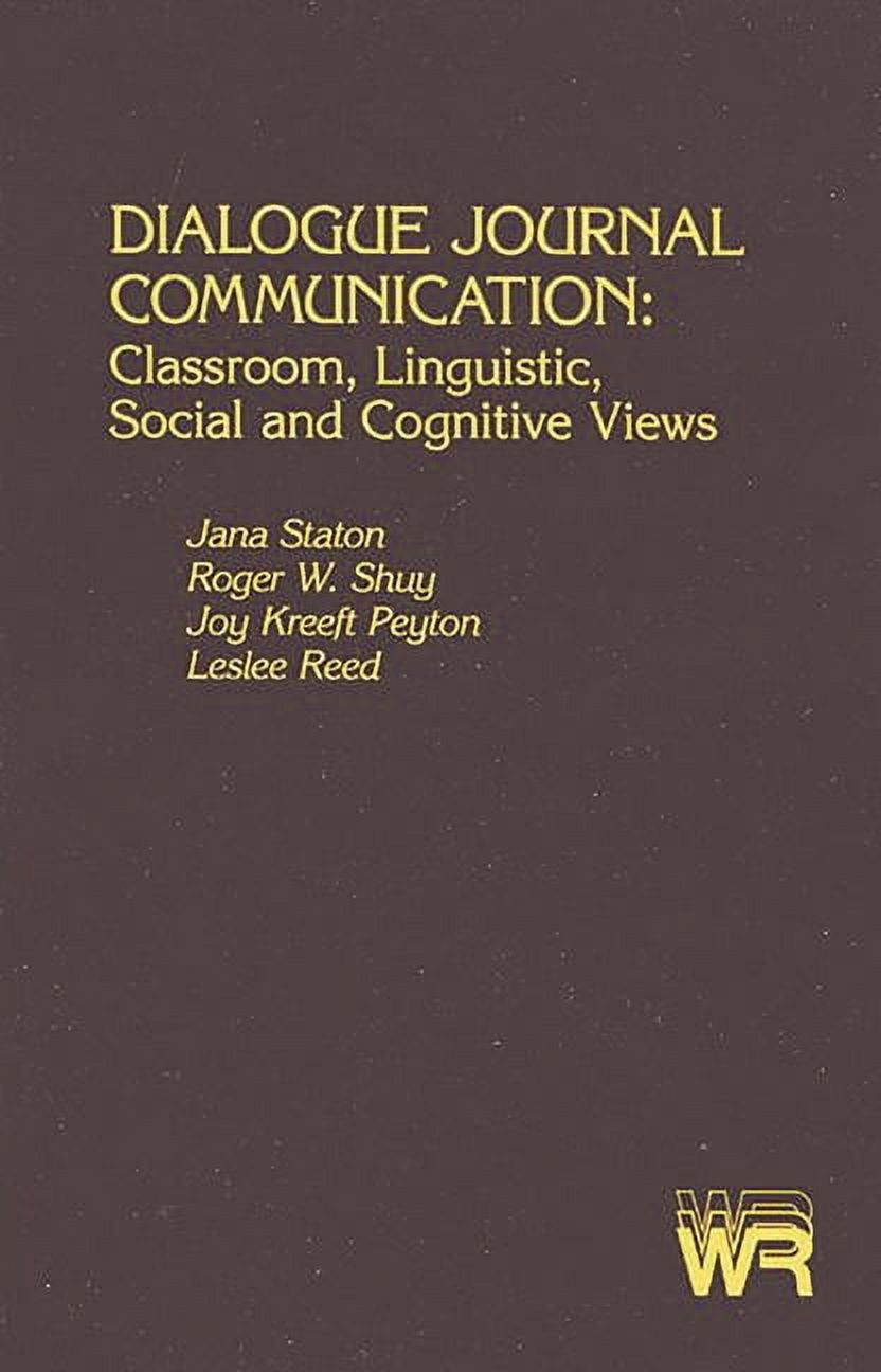 Dialogue Journal Communication: Classroom, Linguistic, Social, and ...