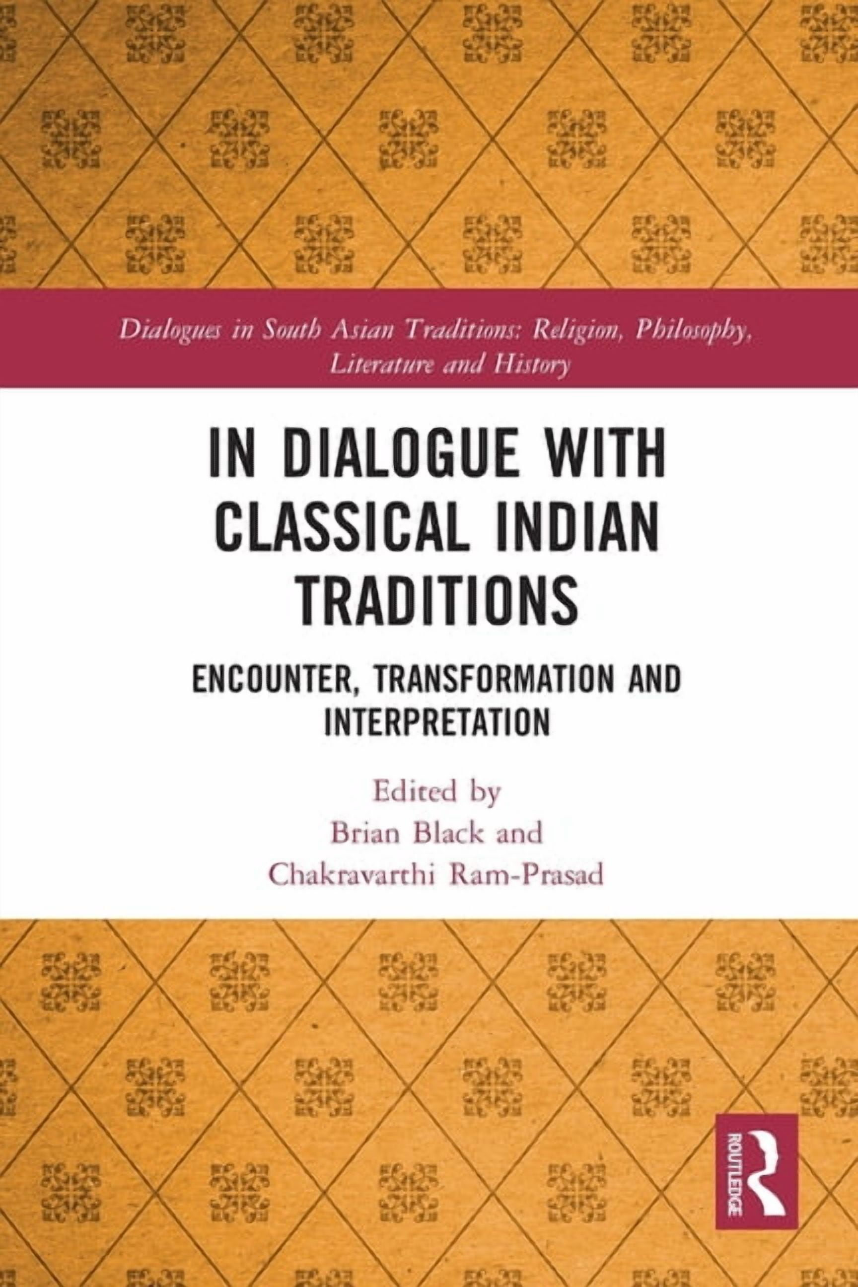 Dialogues in South Asian Traditions: Rel In Dialogue with Classical ...
