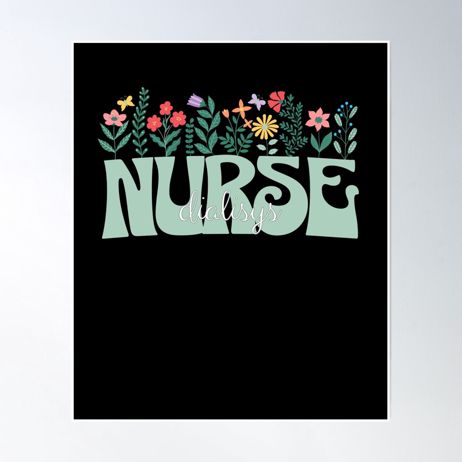 Dialysis Nephrology Nurse Kidney Caregiver Men Women Poster Wall Art ...