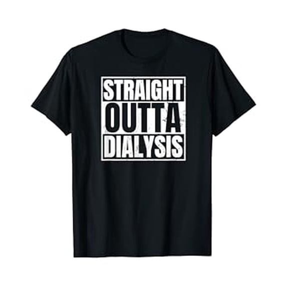 Dialysis Nurse Design Straight Outta Dialysis Gift T-Shirt - Walmart.com