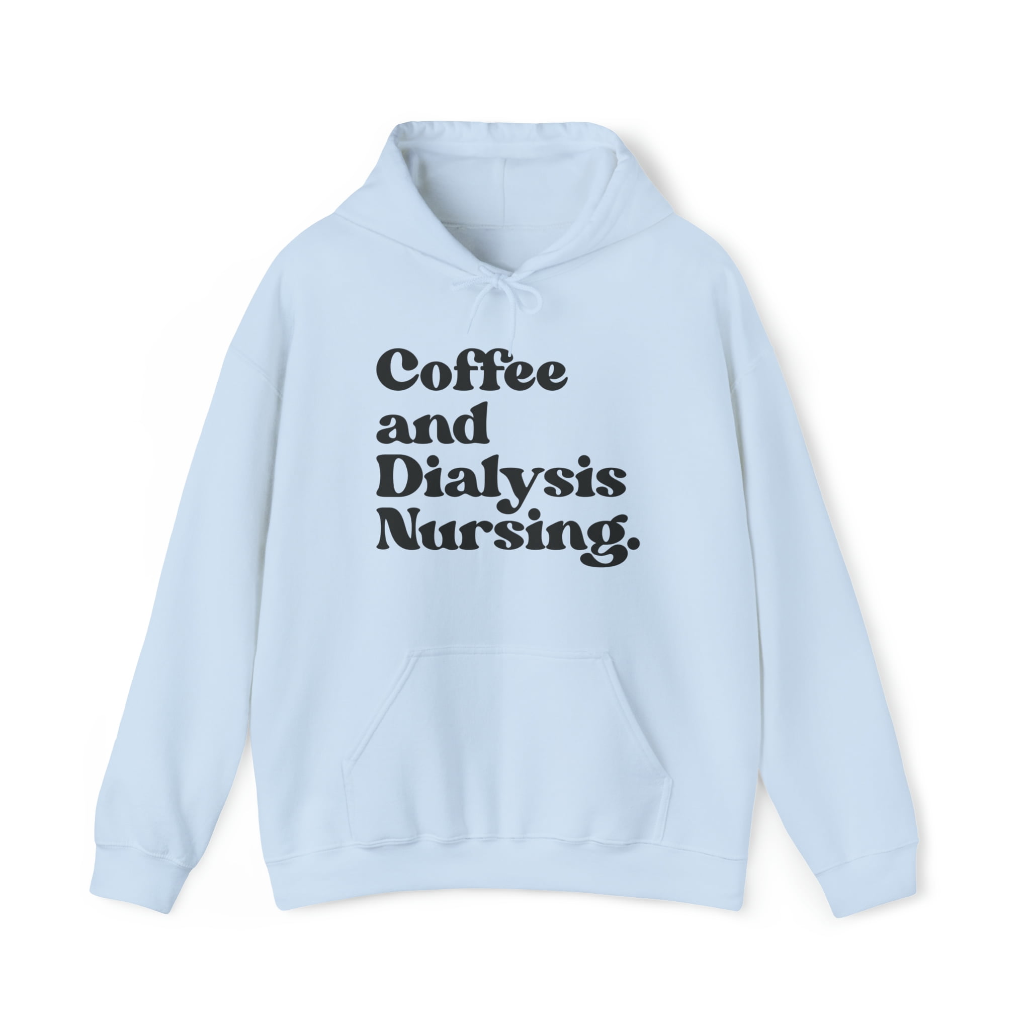 Dialysis Nurse Graduation Hoodie, Gifts, Hooded Sweatshirt - Walmart.com