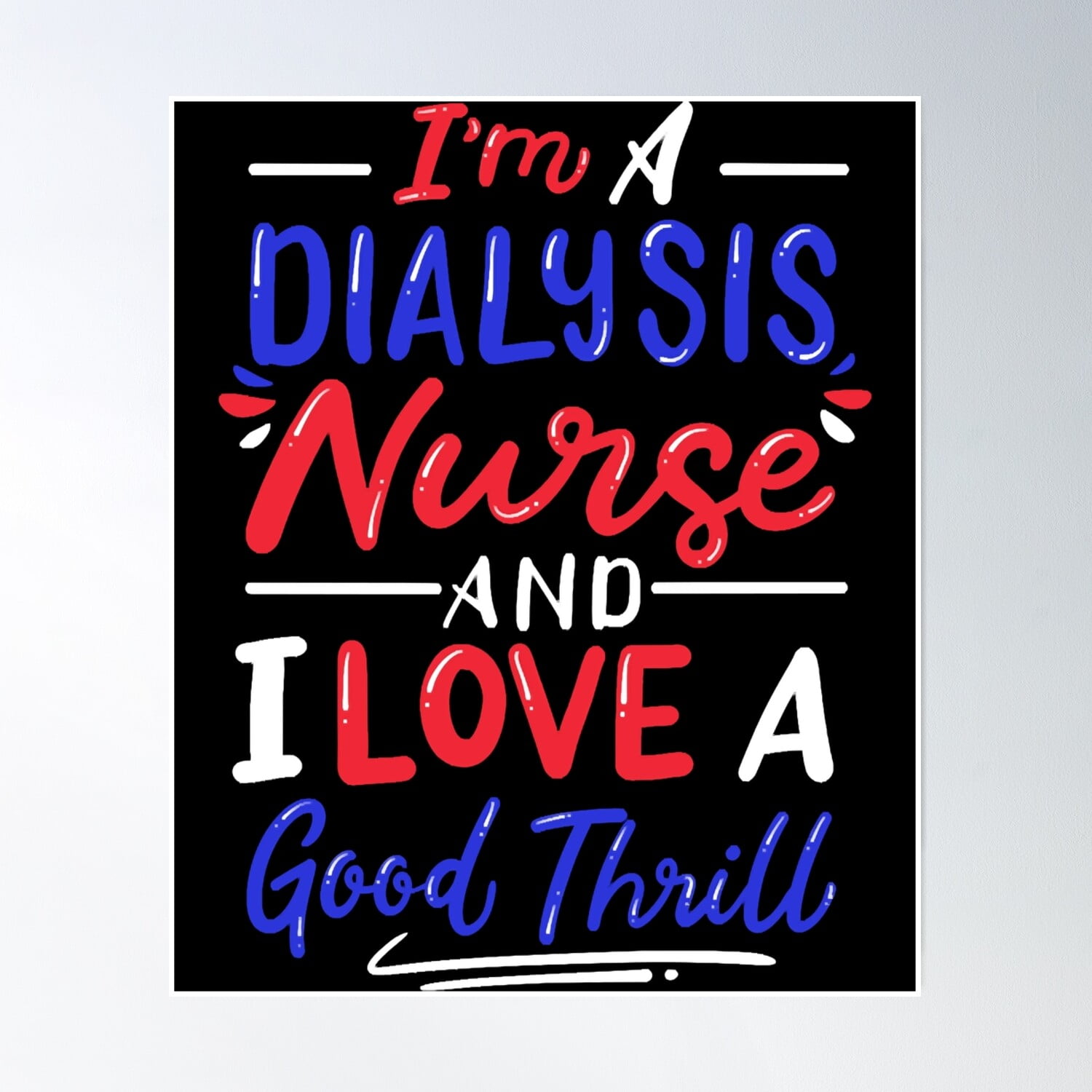Dialysis Nurse Nephrology Nurse Poster Wall Art, Modern Wall Decor ...