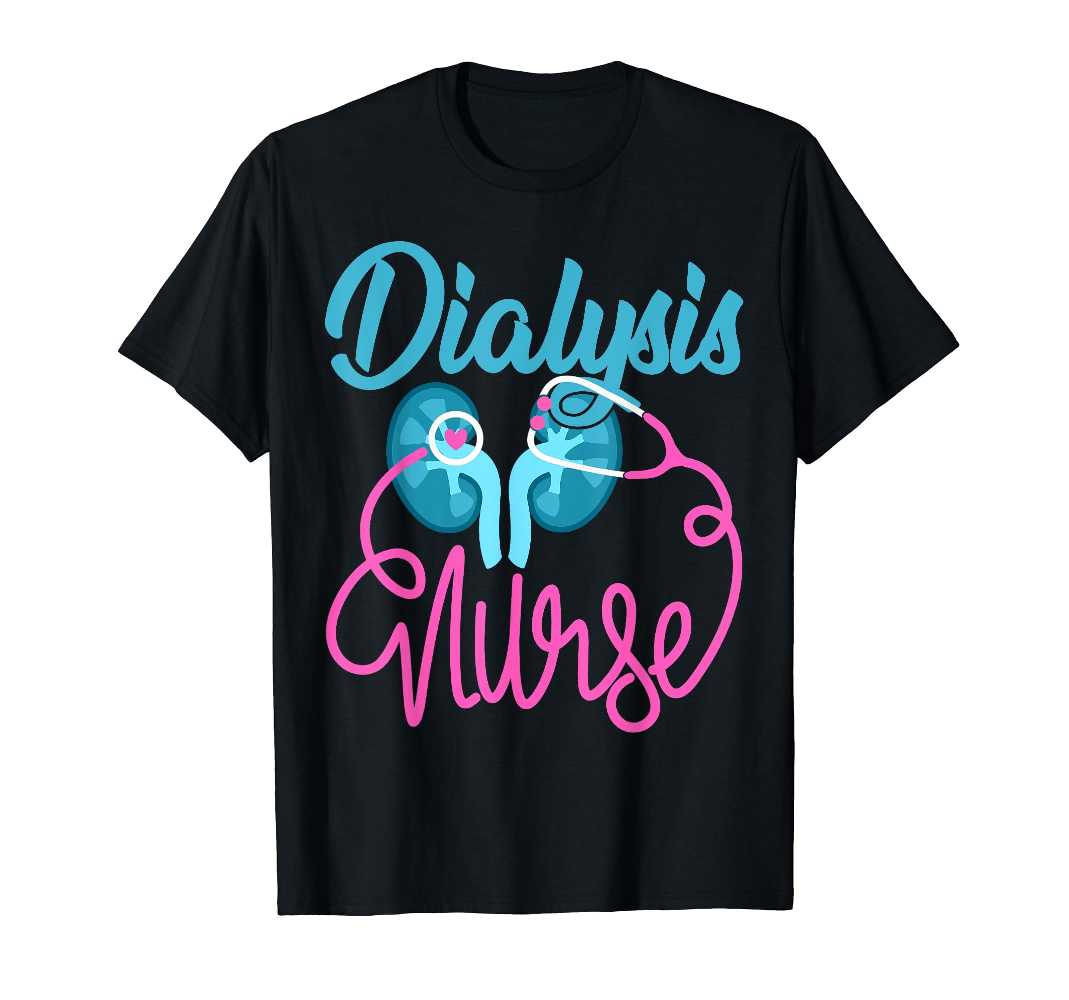 Dialysis Nurse Nephrology Nursing Team Dialysis Technician T-Shirt ...