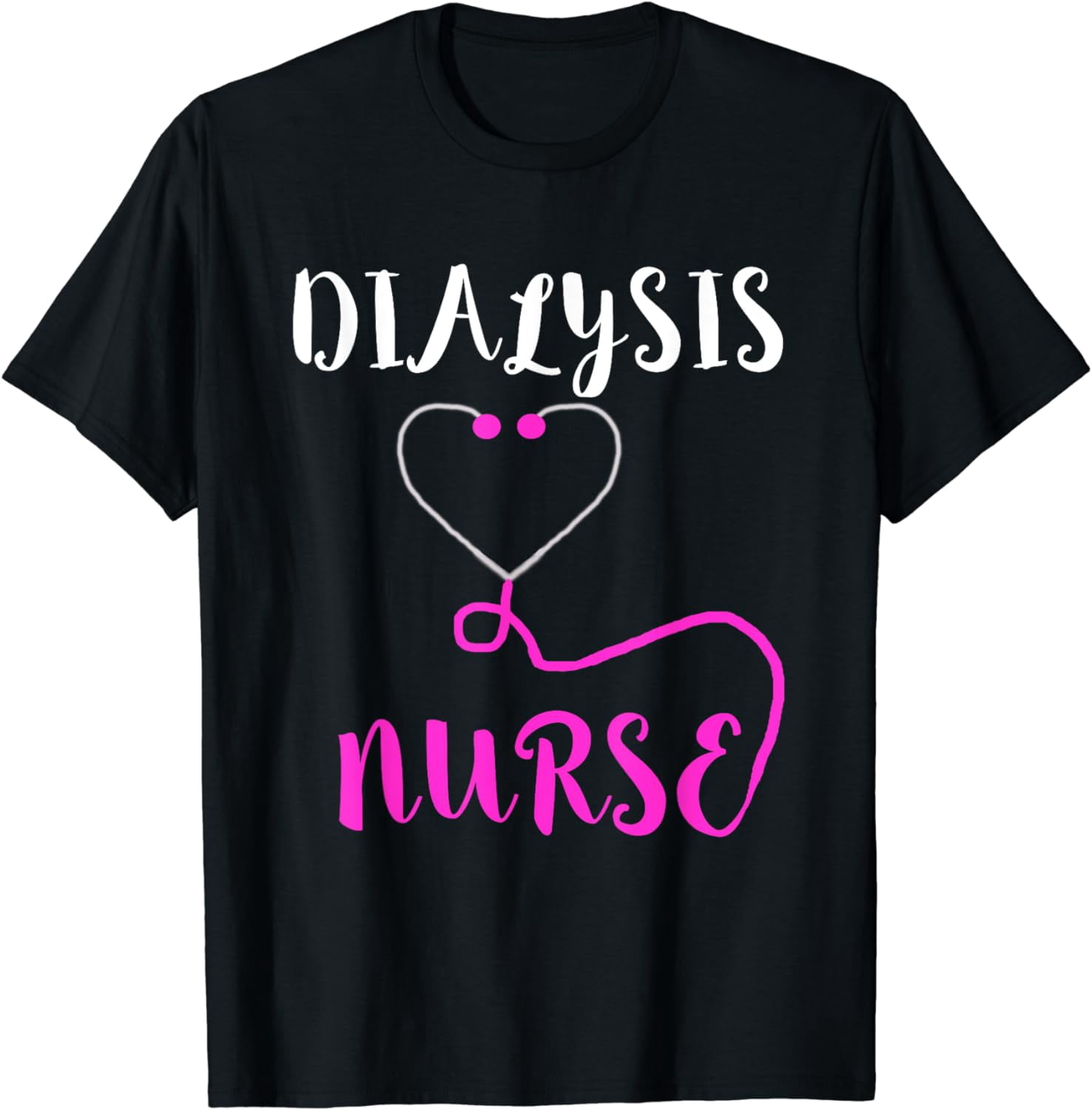 Dialysis Nurse Pink Stethoscope Nephrology Medicine Nursing T-Shirt ...