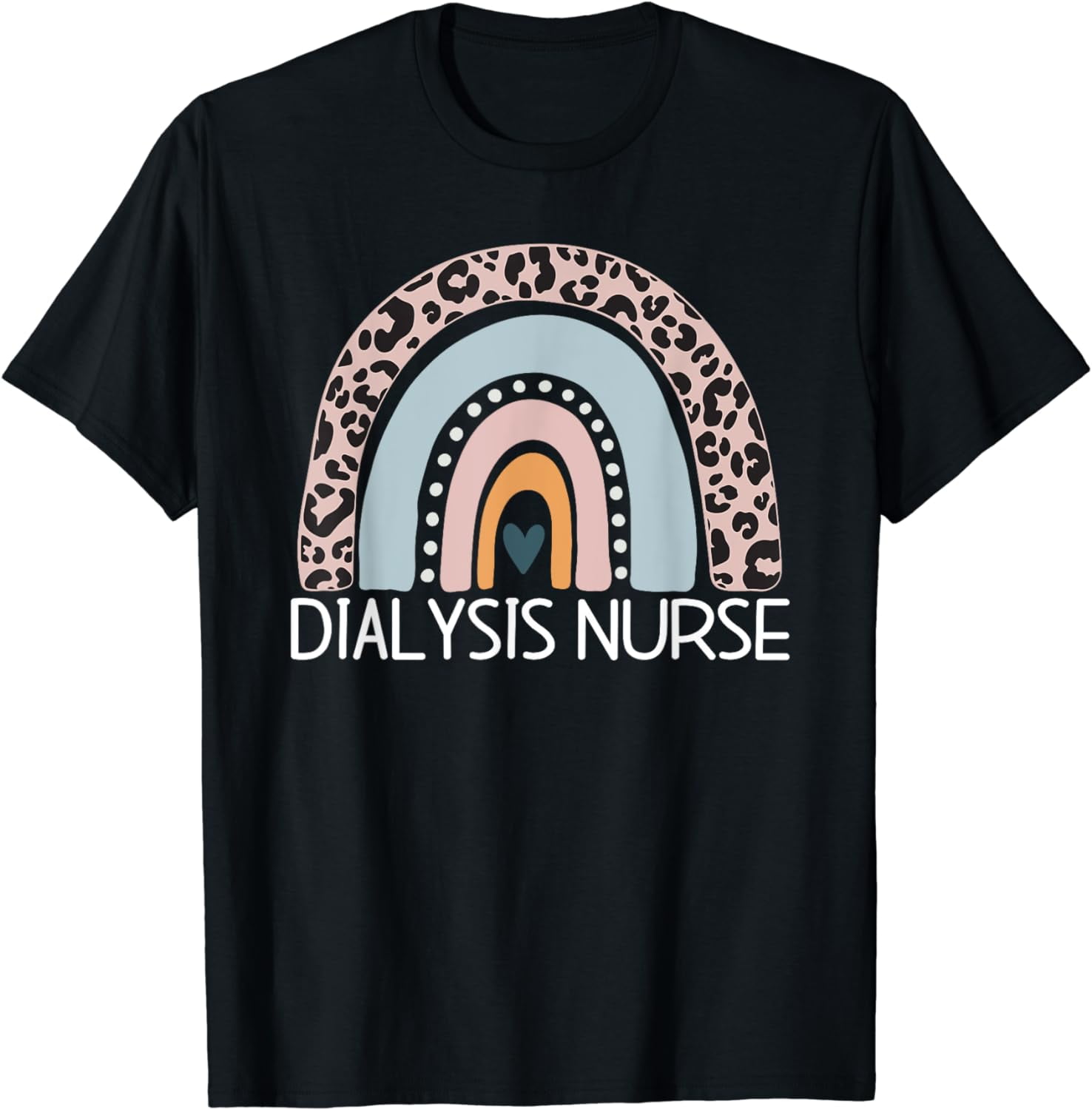 Dialysis Nurse RN Nephrology Registered leopard rainbow T-Shirt ...