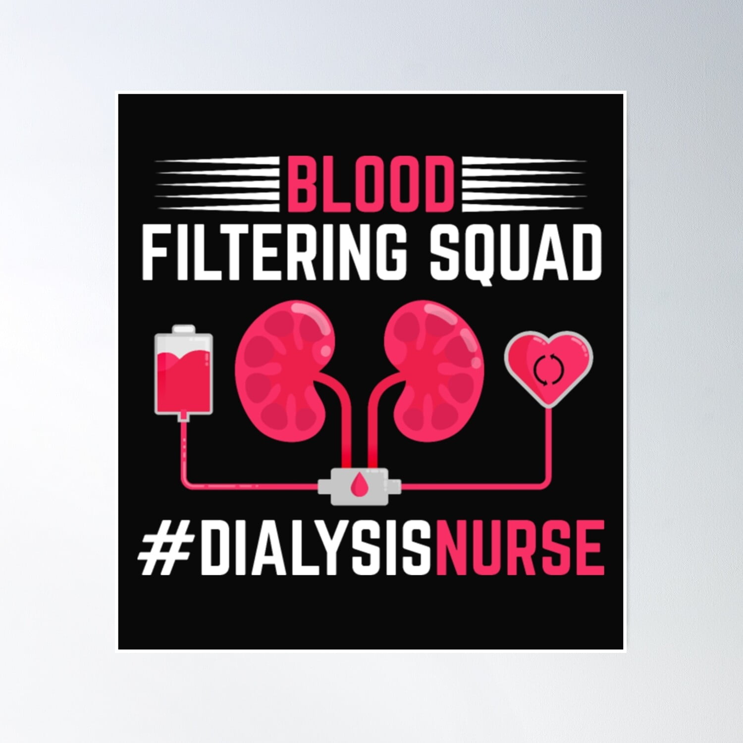 Dialysis Nurse Squad Poster Wall Art, Modern Wall Decor, 24x36 UNFRAMED ...