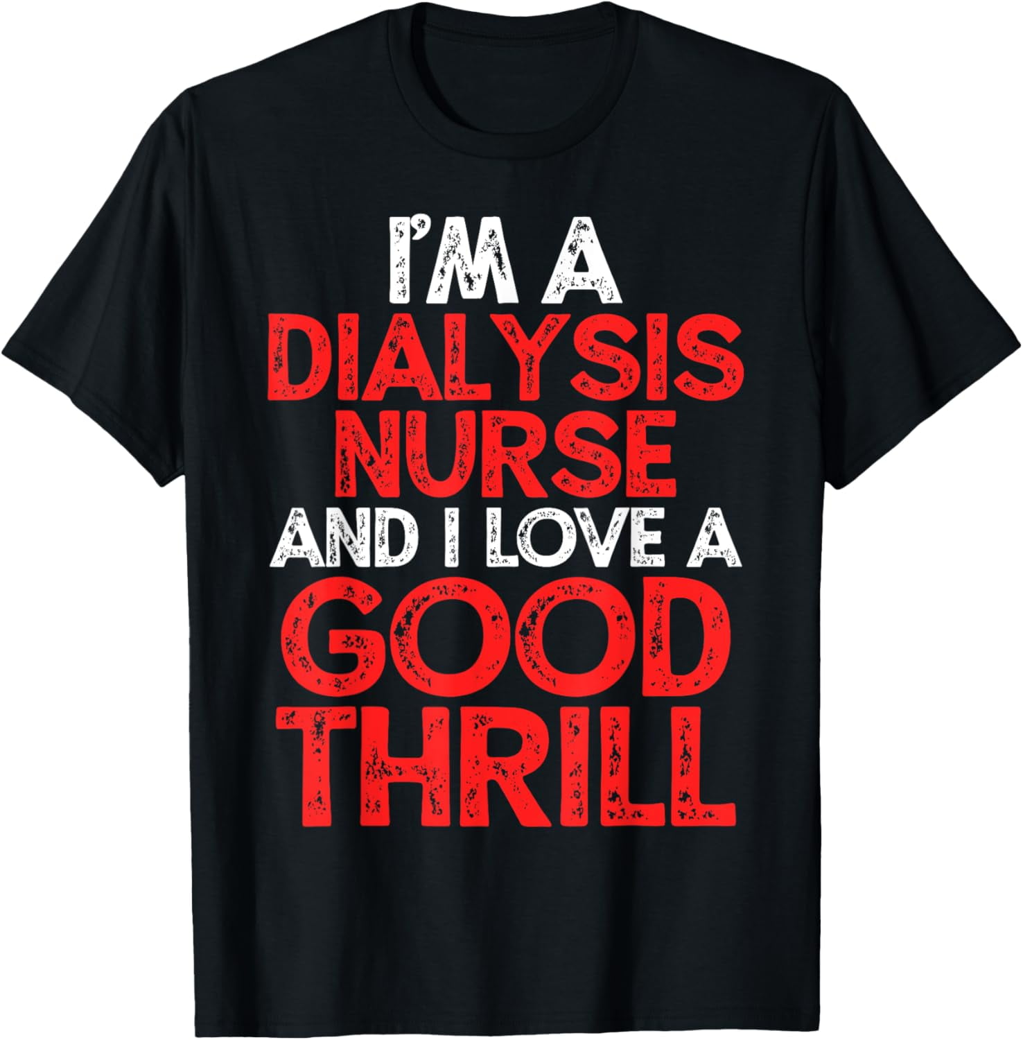 Dialysis Nurse T-ShirtDialysis Nurse Gifts - Walmart.com