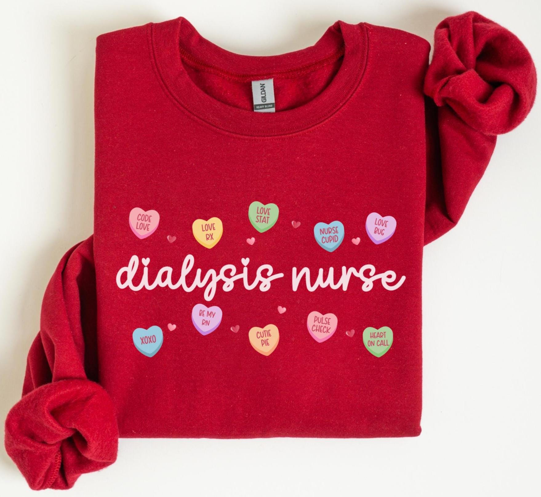 Dialysis Nurse Valentine Day Sweatshirt, Conversation Heart Ney Nurse ...