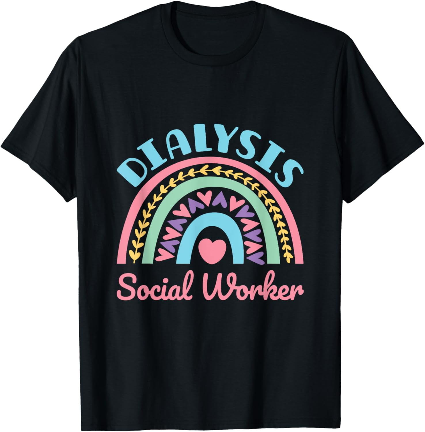 Dialysis Social Worker Renal LCSW Rainbow Women Funny Creative Graphic ...