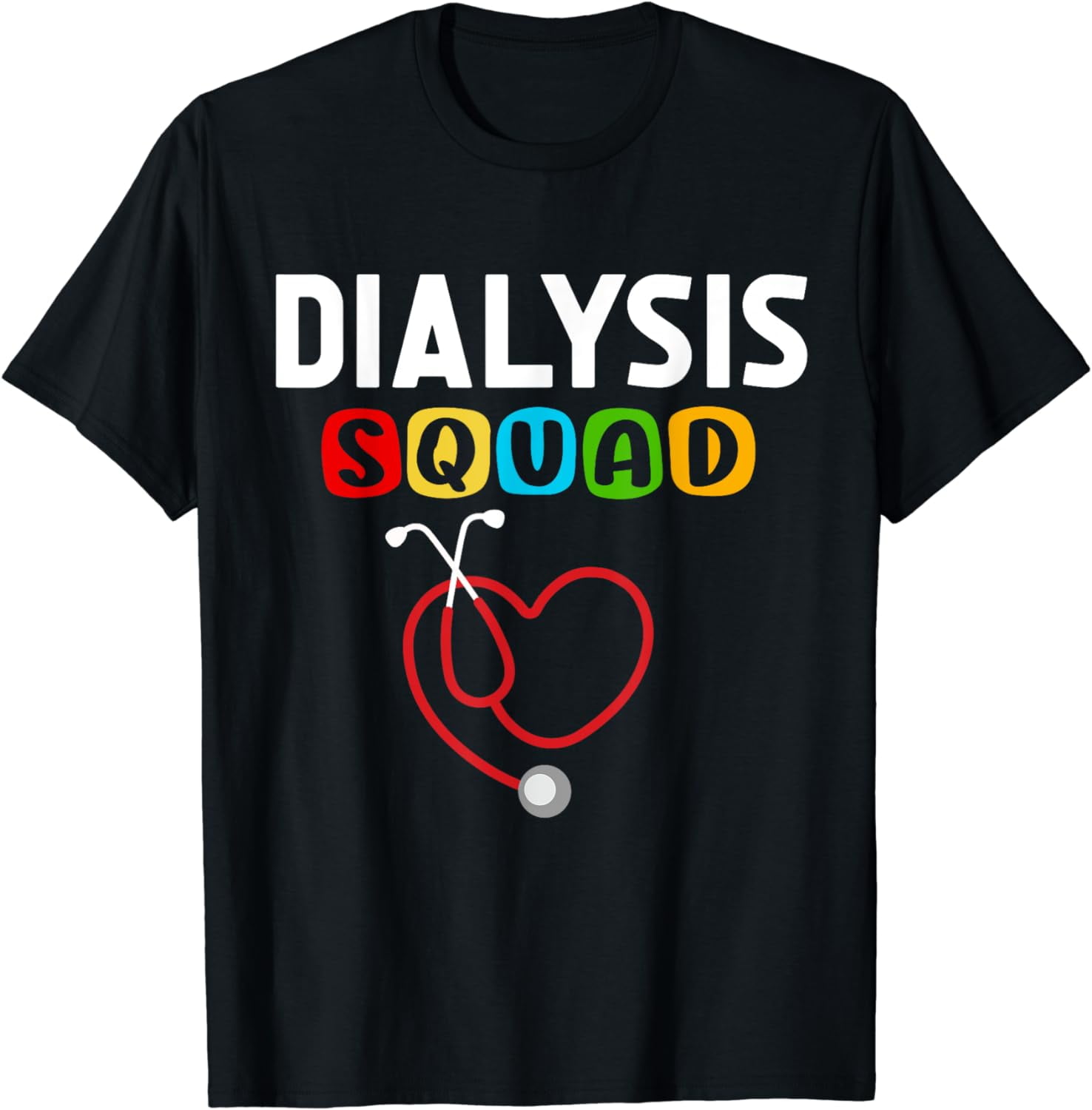 Dialysis Squad Technician Dialysis Nurse T-Shirt - Walmart.com