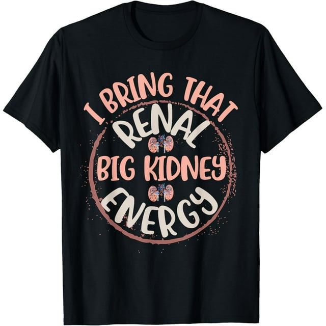 Dialysis Team Kidney Nephrology Nurse Tech Keep It Renal T-Shirt ...