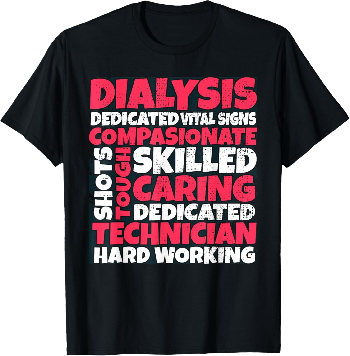 Dialysis Tech Dedicated And Compassionate Medical Dialysis T-Shirt ...