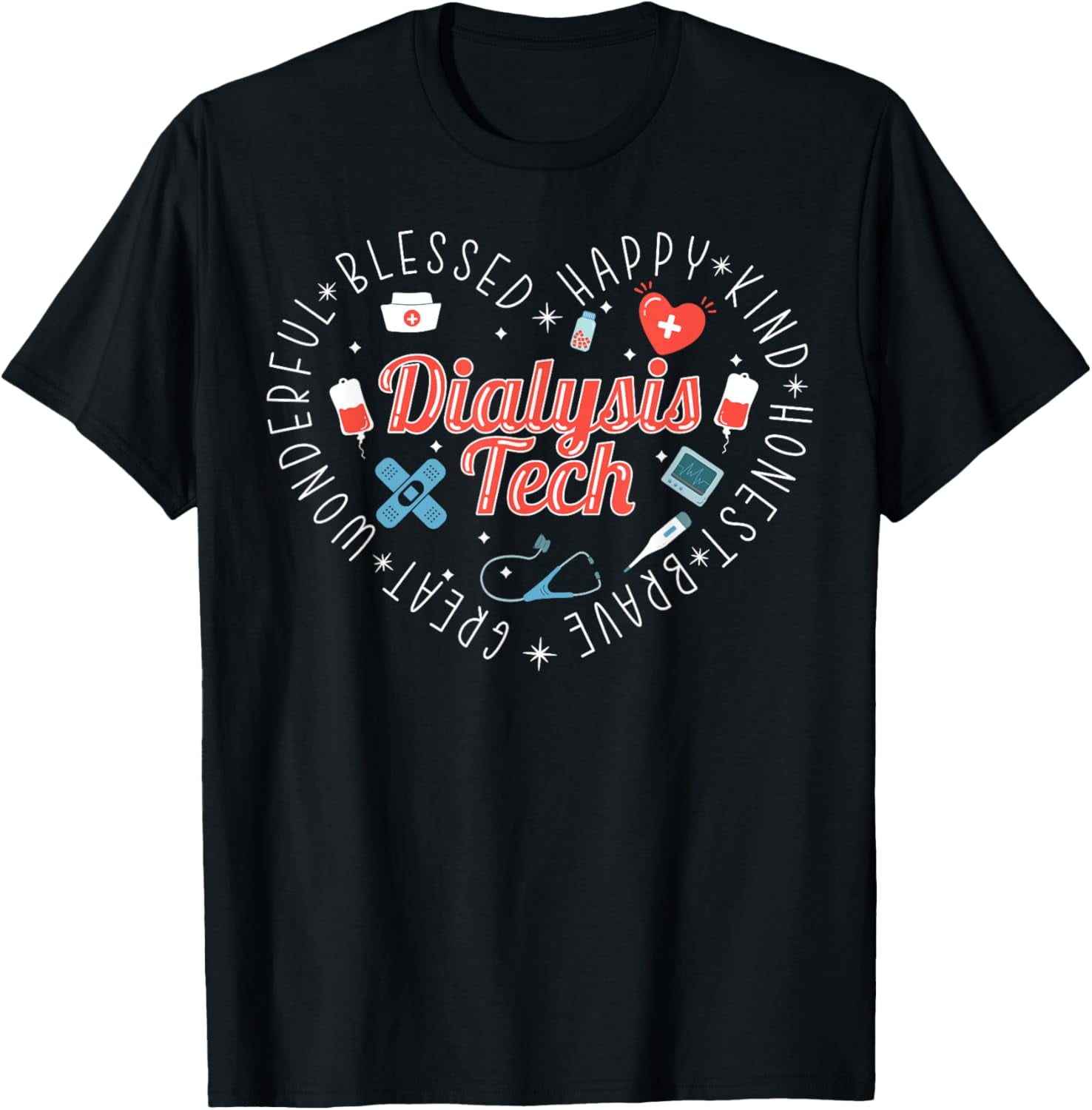 Dialysis Tech Dialysis Technician T-Shirt - Walmart.com