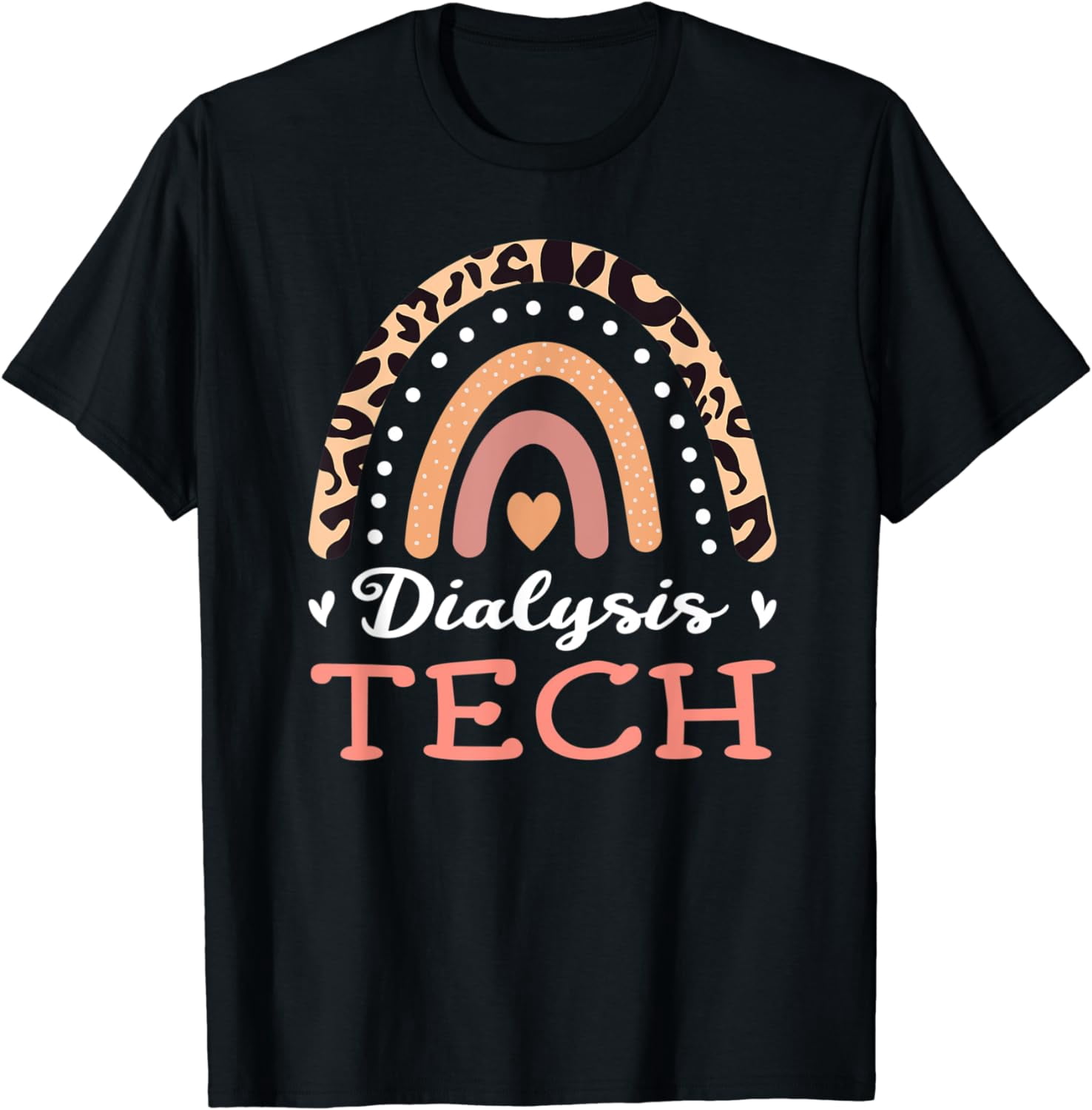 Dialysis Technician Nephrology Leopard Rainbow Tech Nurse T-Shirt ...