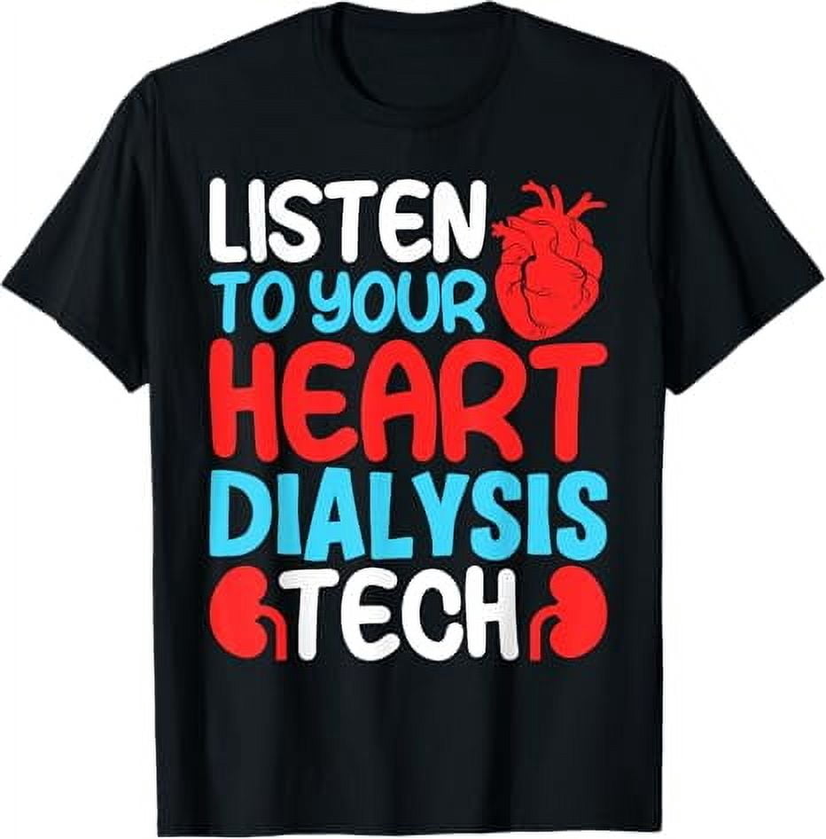 Dialysis Technician Nurse Kidney RN Dialysis Tech T-Shirt - Walmart.com