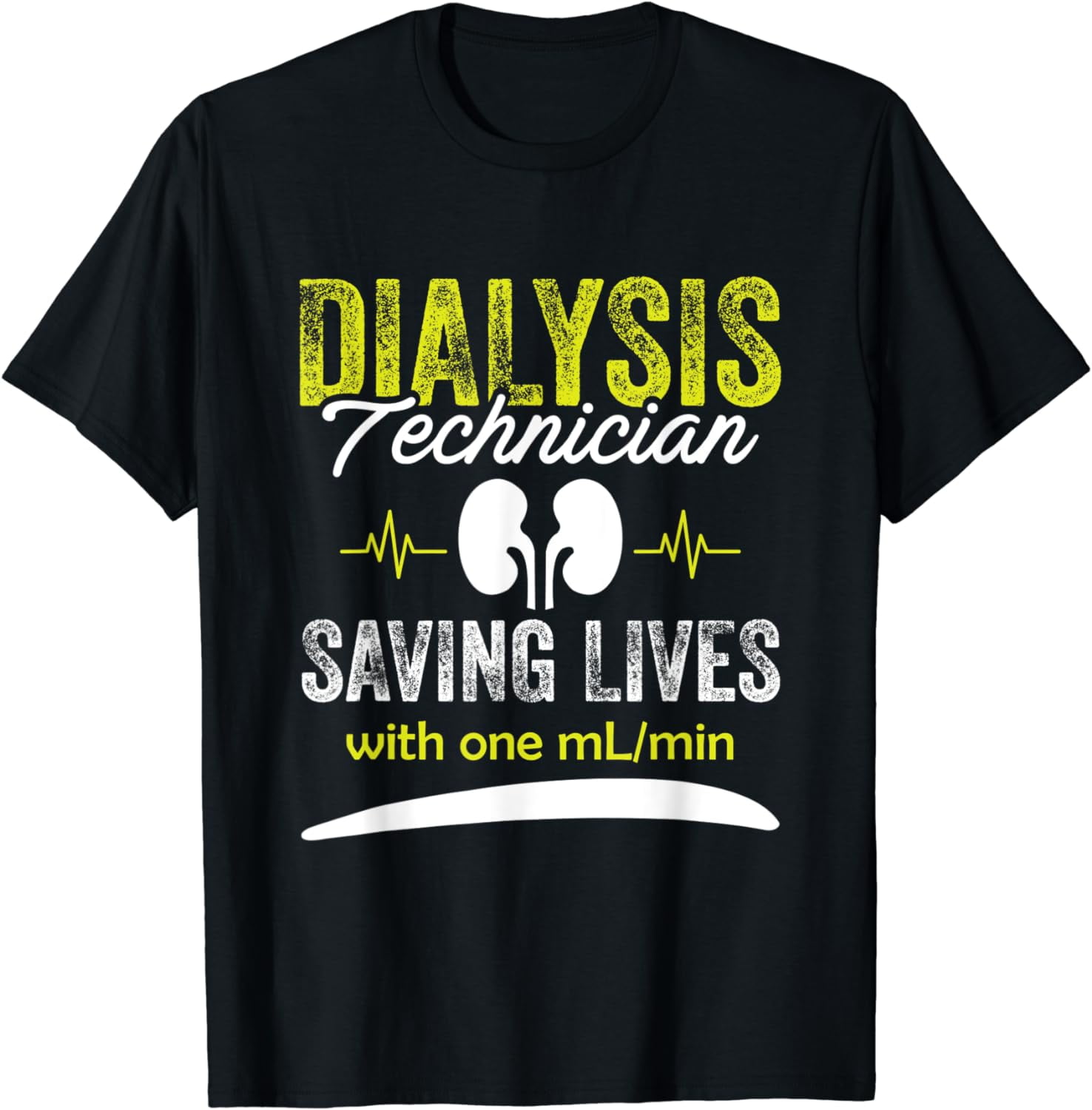 Dialysis Technician One mL Nephrology Tech T-Shirt - Walmart.com