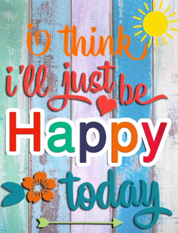 Diamond Art Painting I Think I'll Just Be Happy Today Inspirational ...