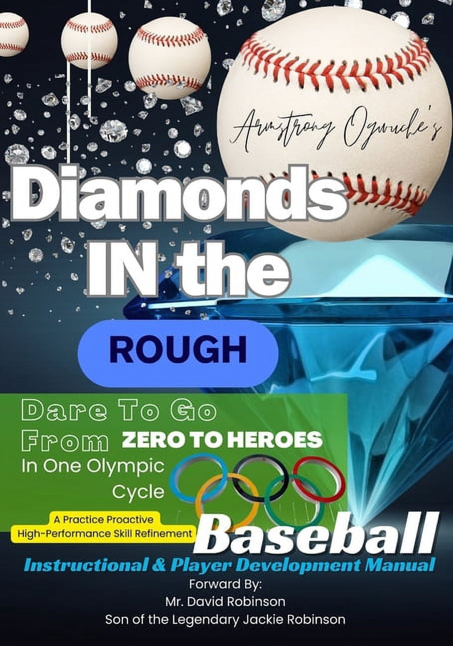 Diamonds In The Rough: Dare To Go From Zero To Heroes In One Olympic ...