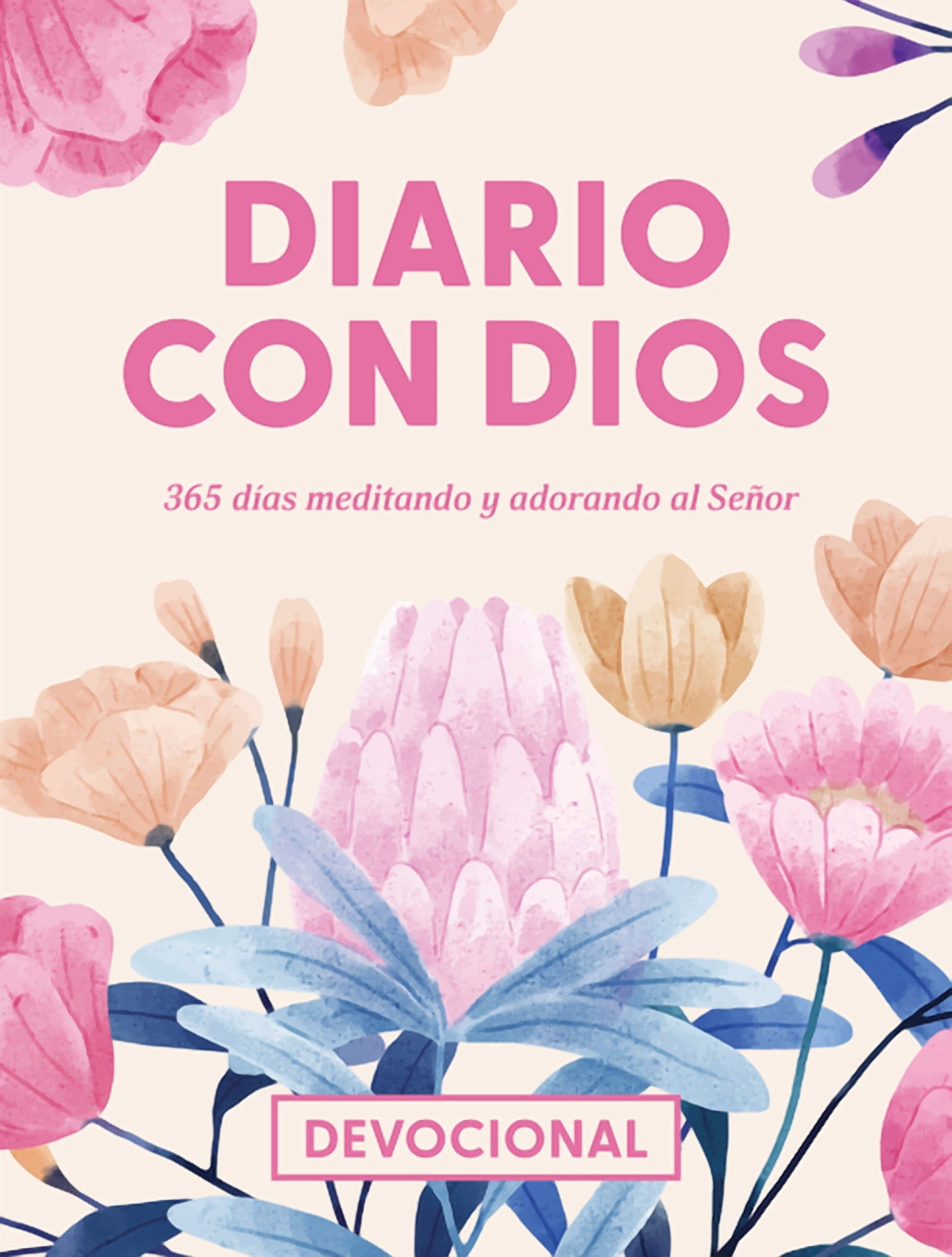 Diario Con Dios: 365 Días Meditando Y Adorando Al Señor (Day by Day ...