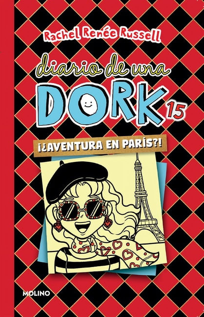 Diario de una Dork Â¿Â¡Aventura En ParÃ­s!? / Tales from a Not-So-Posh Paris Adventure ...