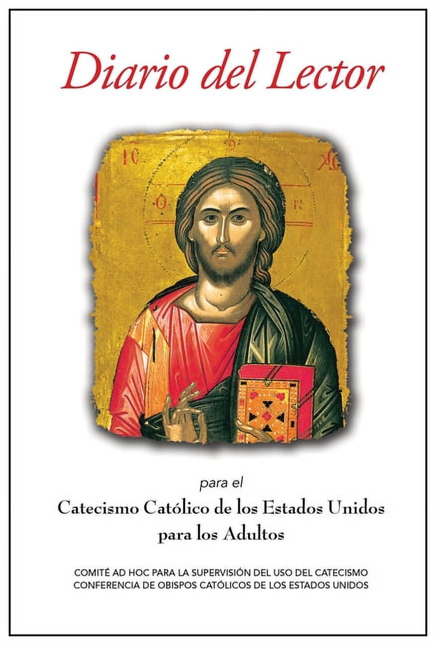 Diario del Lector Para El Catecismo Católico de Los Estados Unidos Para Los Adultos, (Paperback ...