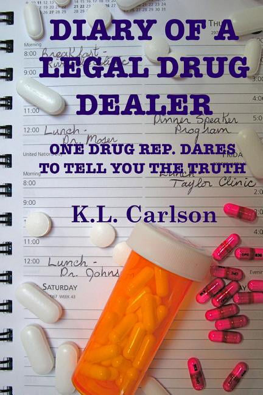 Diary of a Legal Drug Dealer, (Paperback) - Walmart.com