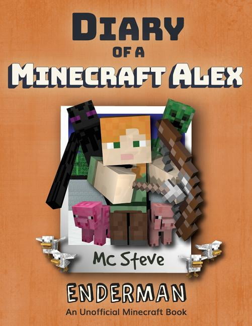 Diary of a Minecraft Alex: Diary of a Minecraft Alex: Book 2 - Enderman ...