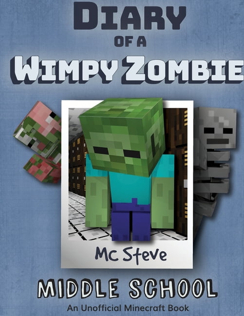Diary of a Minecraft Wimpy Zombie: Diary of a Minecraft Wimpy Zombie ...