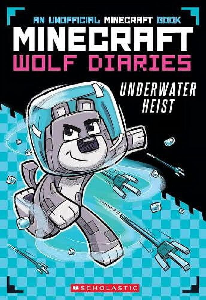Winston Wolf Diary of a Minecraft Wolf: Underwater Heist (Paperback ...