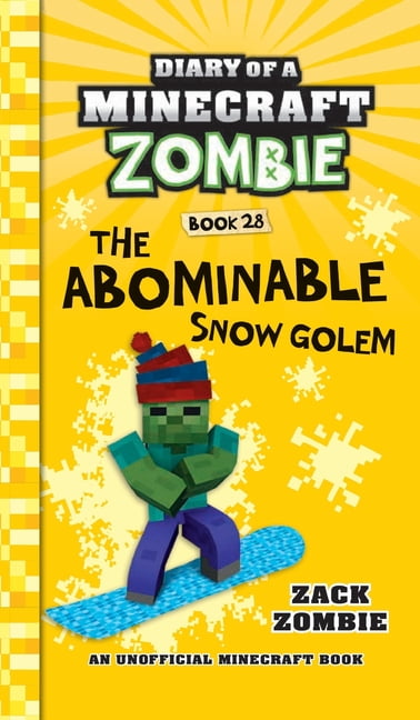 Diary of a Minecraft Zombie Book 28: The Abominable Snow Golem ...