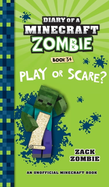 Diary of a Minecraft Zombie Book 34: Play or Scare, (Hardcover ...