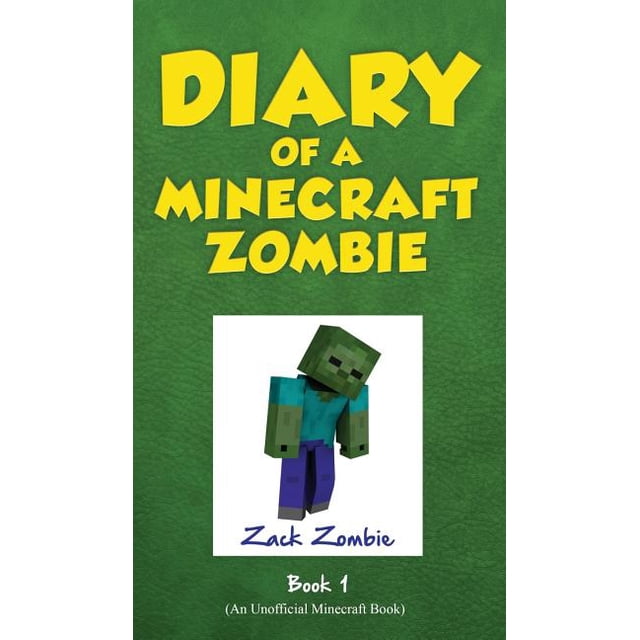 Diary of a Minecraft Zombie Diary of a Minecraft Zombie, Book 1: A ...
