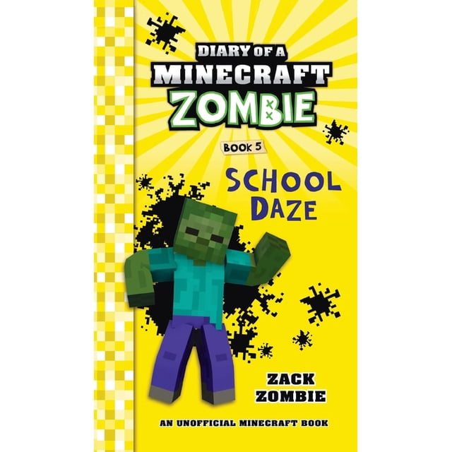Diary of a Minecraft Zombie Diary of a Minecraft Zombie Book 5: School ...