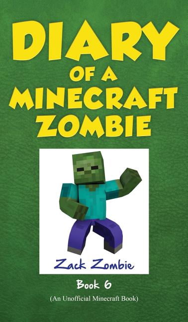 Diary of a Minecraft Zombie Diary of a Minecraft Zombie Book 6: Zombie ...