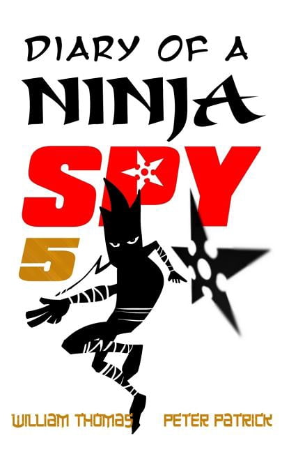 Diary of a Ninja Spy Diary of a Ninja Spy 5: Alien Attack!, Book 5 ...