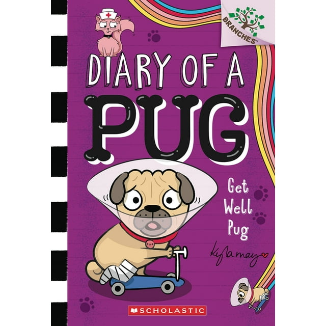 Diary of a Pug: Get Well, Pug: A Branches Book (Diary of a Pug #12 ...