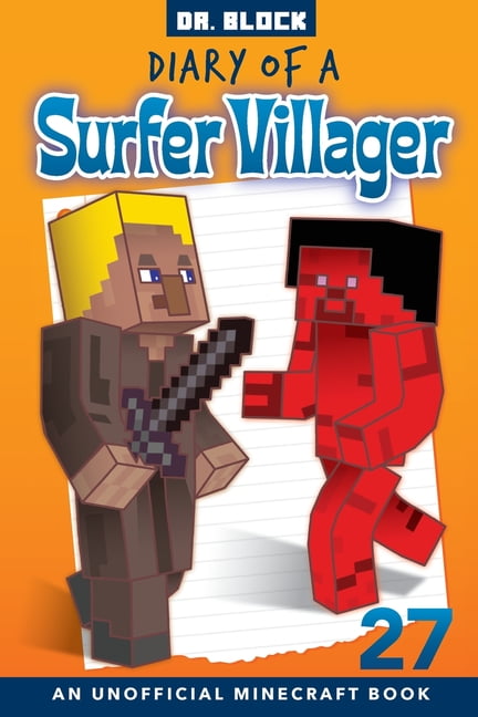 Diary of a Surfer Villager, Book 27: an unofficial Minecraft book ...