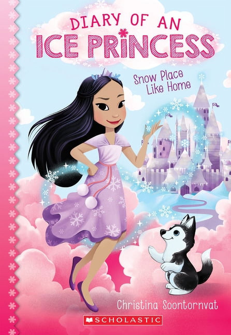 Diary of an Ice Princess: Snow Place Like Home (Diary of an Ice ...