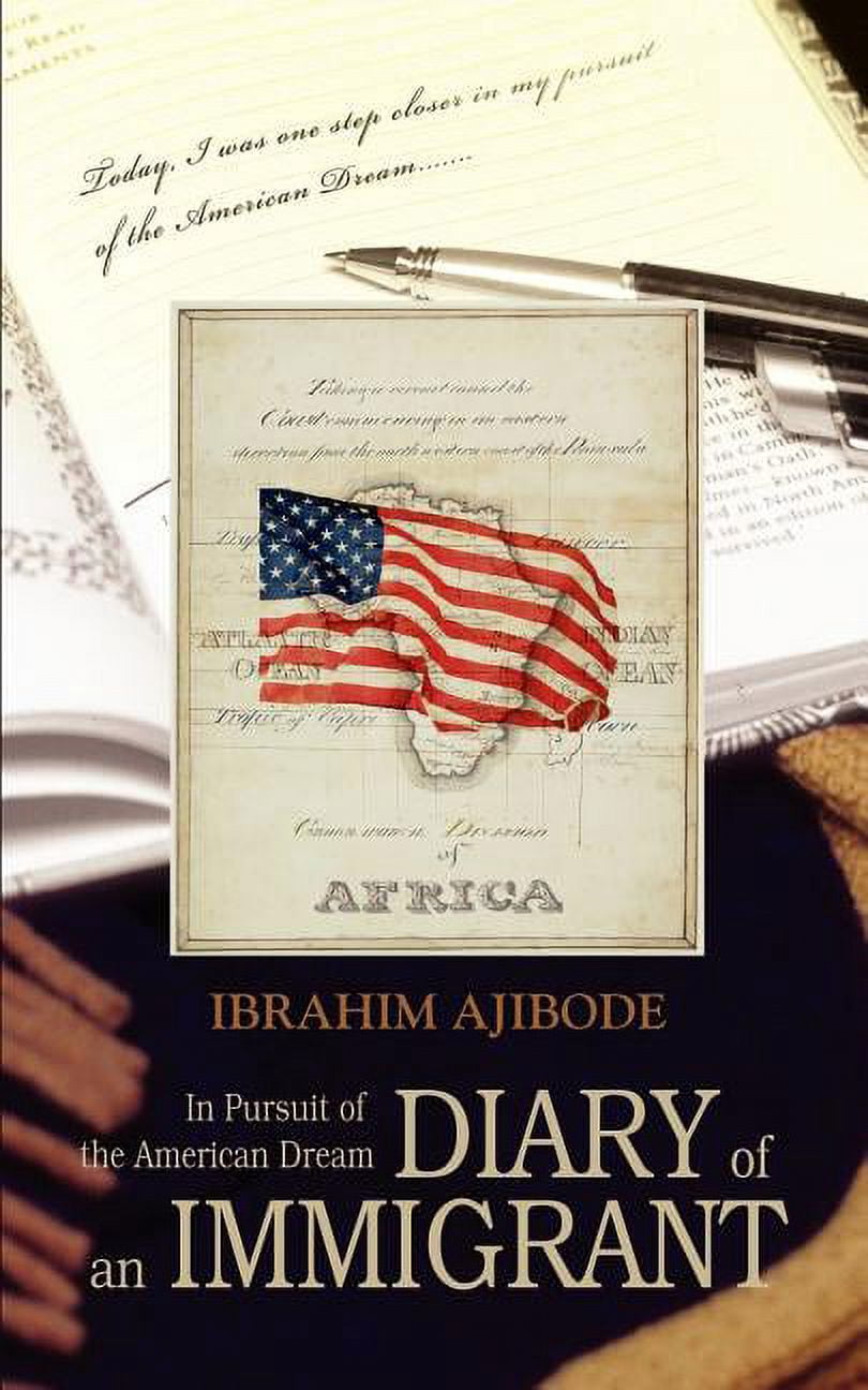 Diary of an Immigrant : In Pursuit of the American Dream - Walmart ...