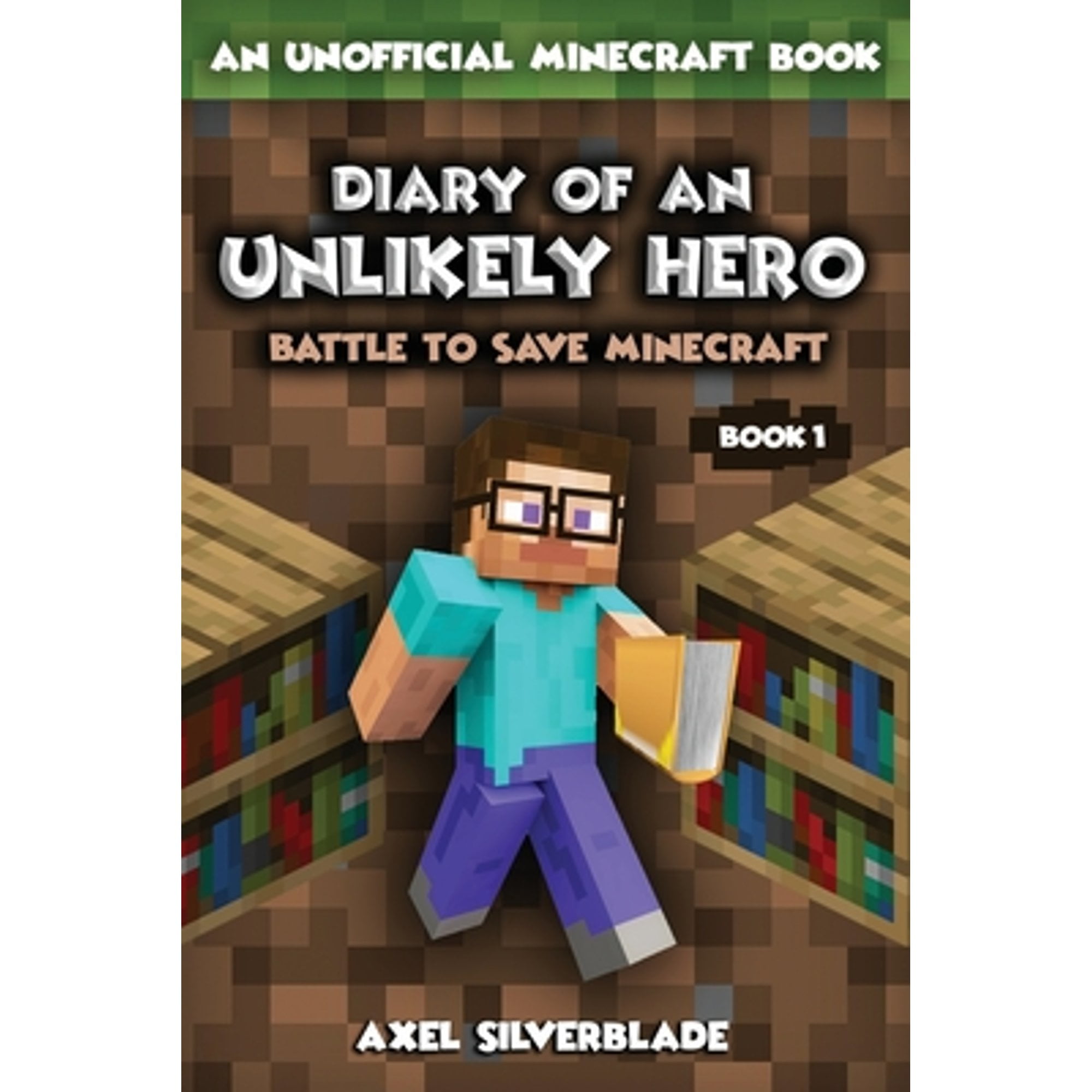 Pre-Owned Diary of an Unlikely Hero - Battle to save Minecraft - Book 1: Unofficial Minecraft ...