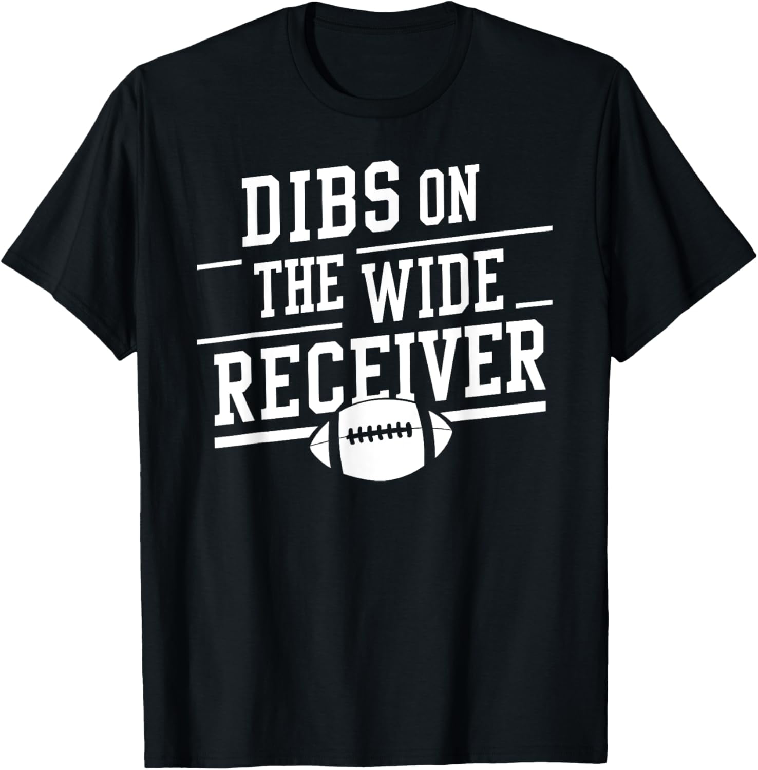 Dibs On The Wide Receiver Football Wife Girlfriend Girl QB T-Shirt ...