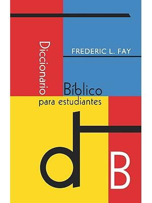 Diccionario Biblico Para Estudiantes (Spanish : Student's Bible ...