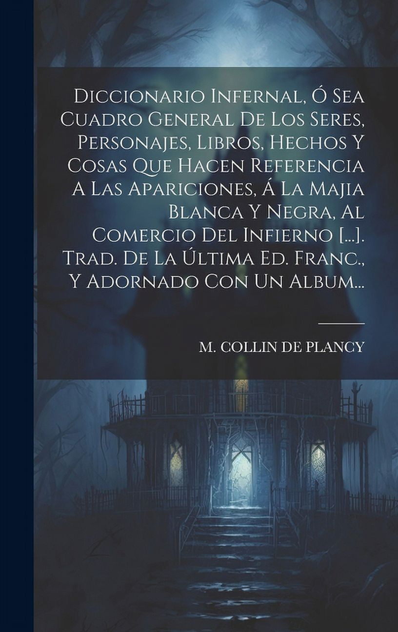 Diccionario Infernal, Ó Sea Cuadro General De Los Seres, Personajes ...