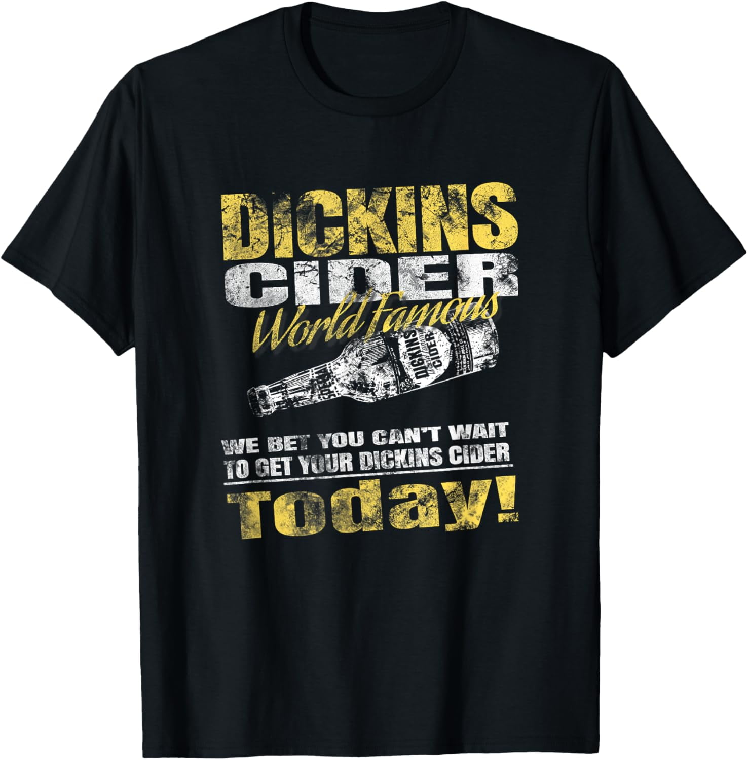 Dickins Cider World Famous T Shirt for all your loved ones - Walmart.com