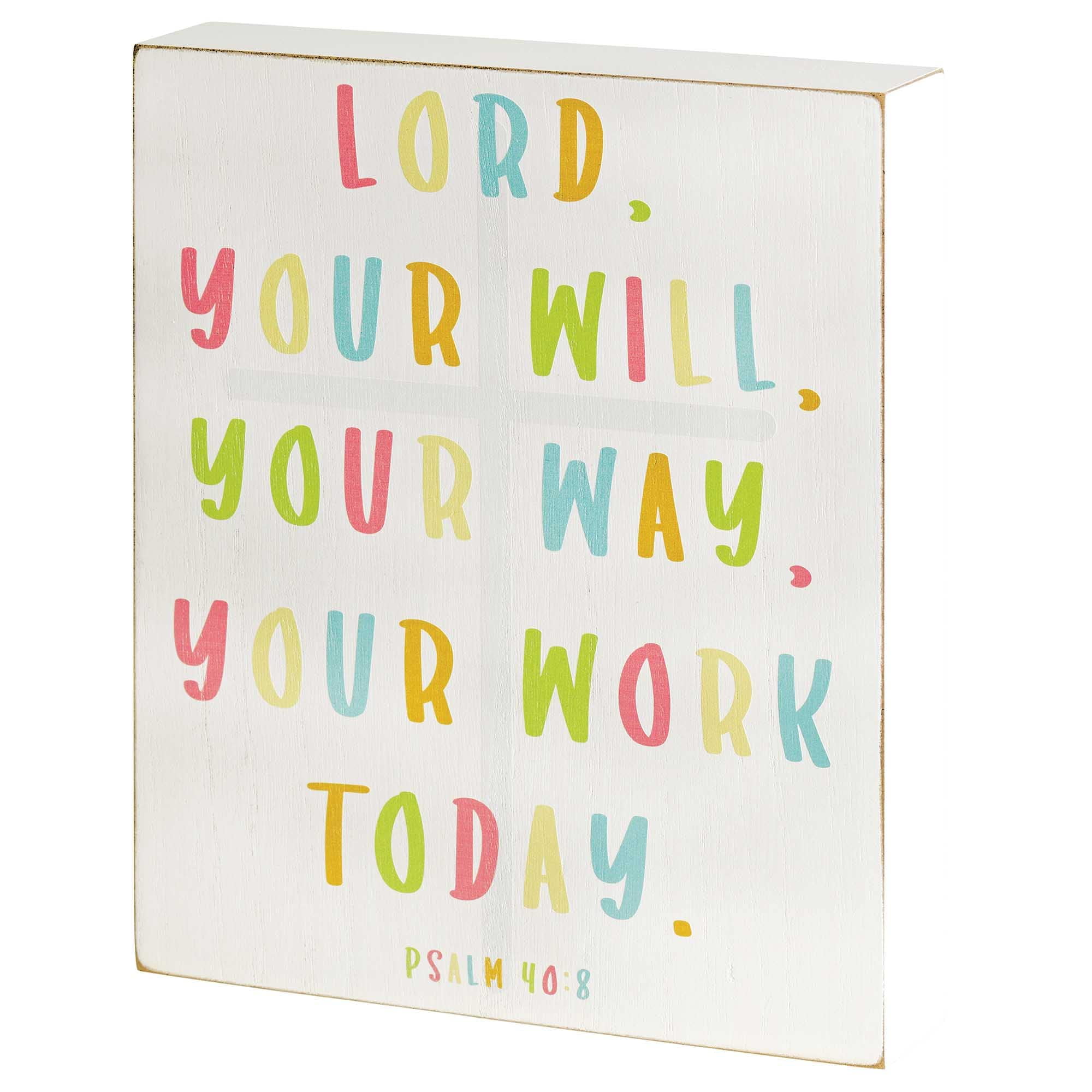 Dicksons Lord Your Will Way Work 8 x 10 MDF Wall Tabletop Sign Plaque ...