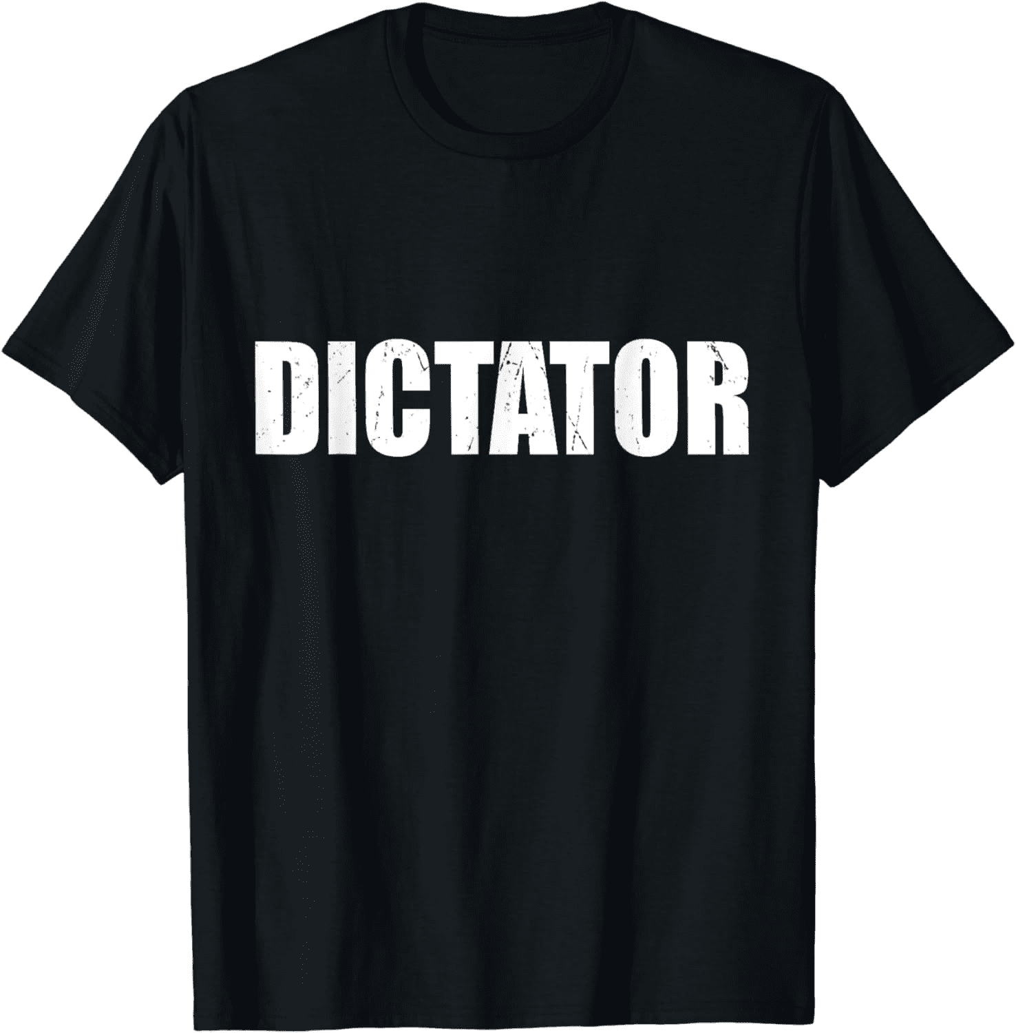 Dictator Funny Cute Lazy Easy Simple DIY Halloween Costume T-Shirt ...