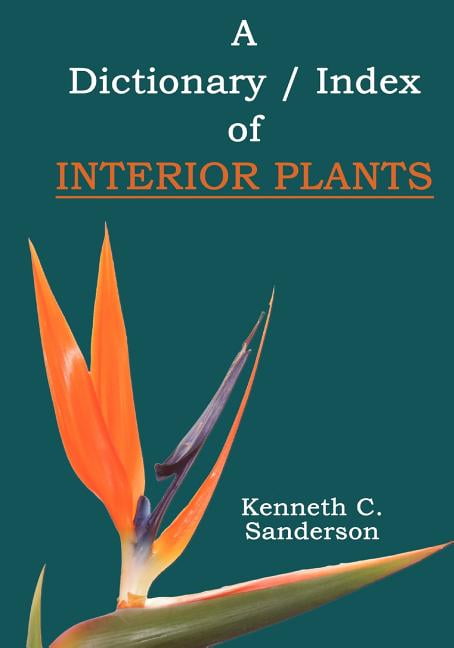 Dictionary / Index of Interior Plants (Paperback) by Kenneth C ...