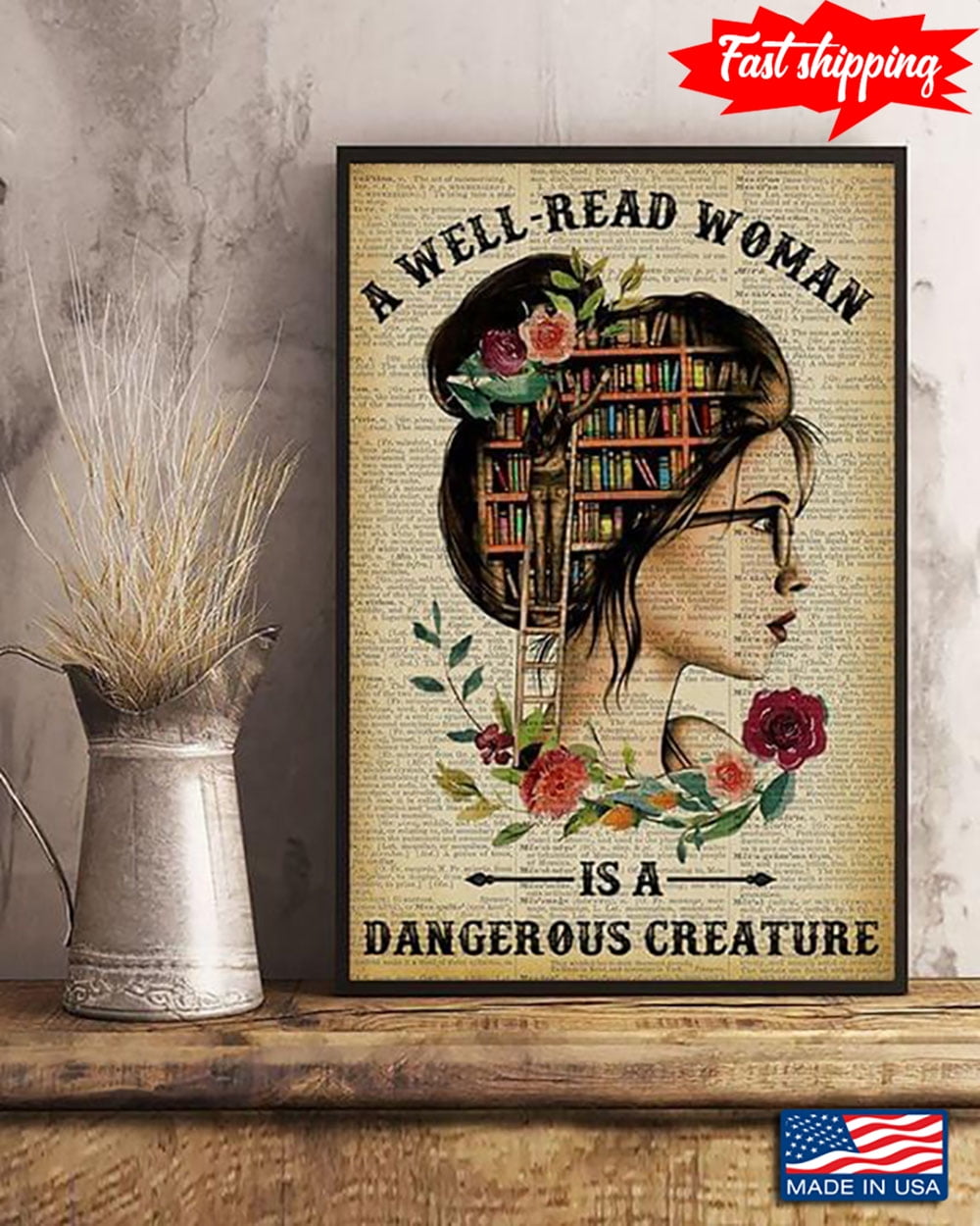 Dictionary Theme Floral Girl Wearing Glasses A Well-Read Woman Is A Dangerous Creature 11 x 17 ...