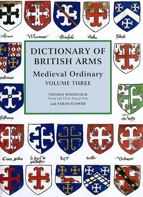Dictionary of British Arms Dictionary of British Arms: Medieval ...