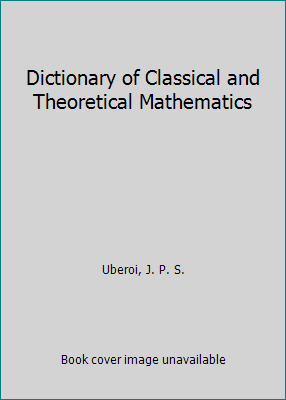 Pre-Owned Dictionary of Classical and Theoretical Mathematics ...